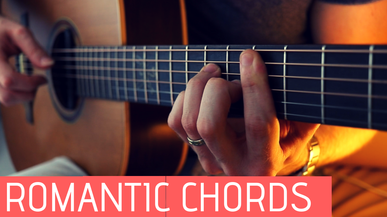 Romantic Chord Progression on Guitar – FINGERSTYLE GUITAR LESSONS