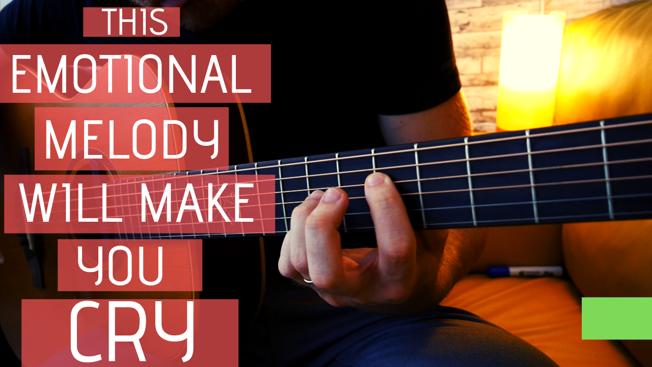 This Emotional MELODY Works Like MAGIC – FINGERSTYLE GUITAR LESSONS